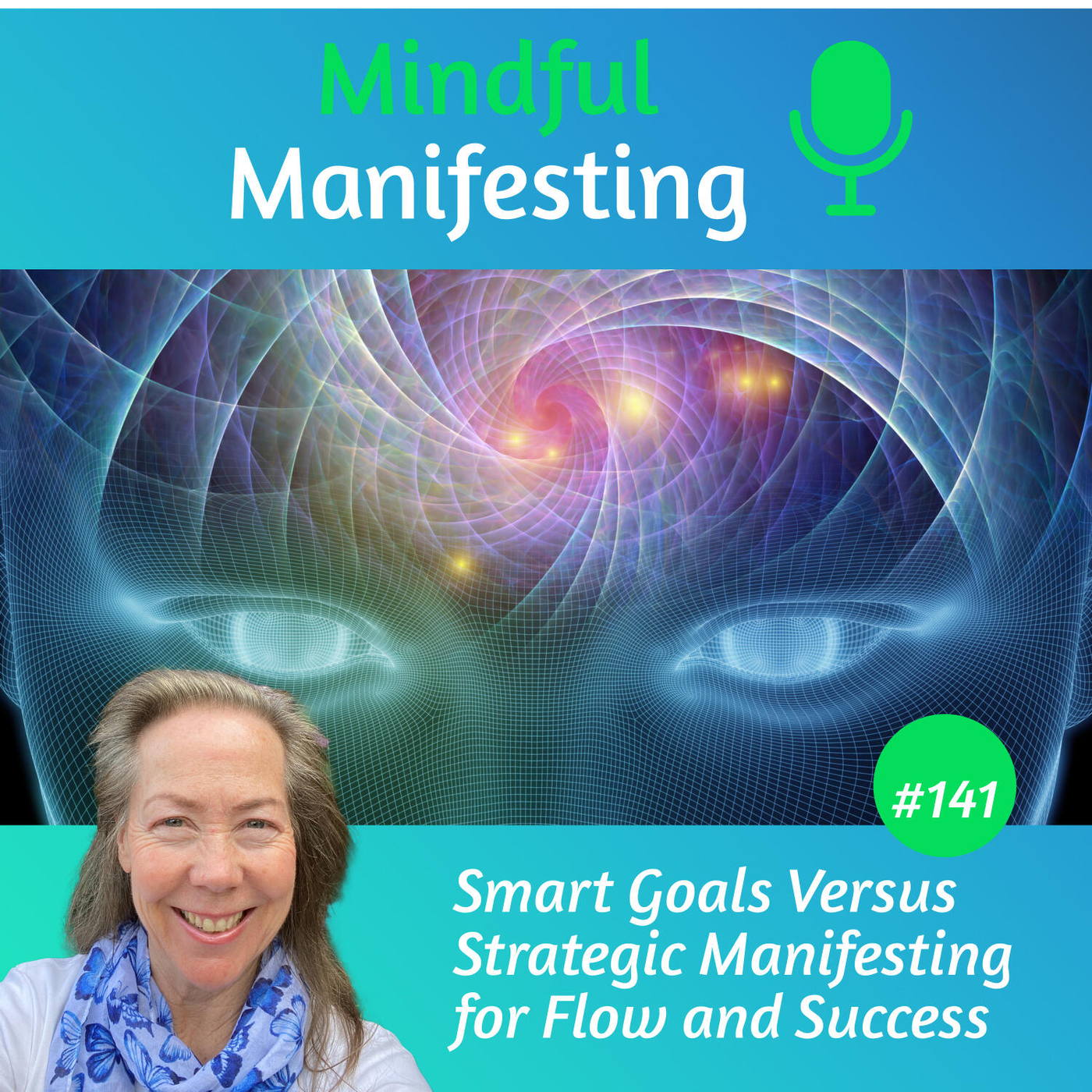 141: Smart Goals Versus Strategic Manifesting for Flow and Success ...