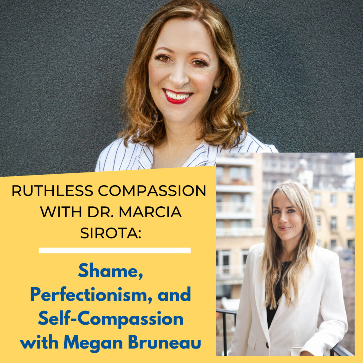 124 — Megan Bruneau: Shame, Perfectionism, and Self-Compassion ...