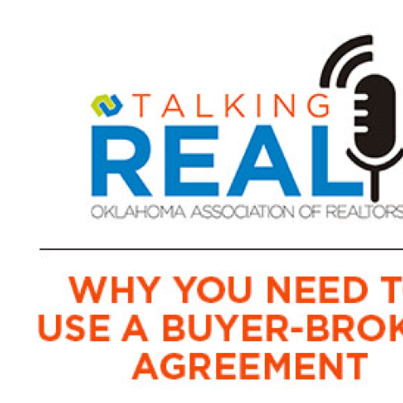 ep-199-why-you-need-to-use-a-buyer-broker-agreement-talking-real-podcast-co