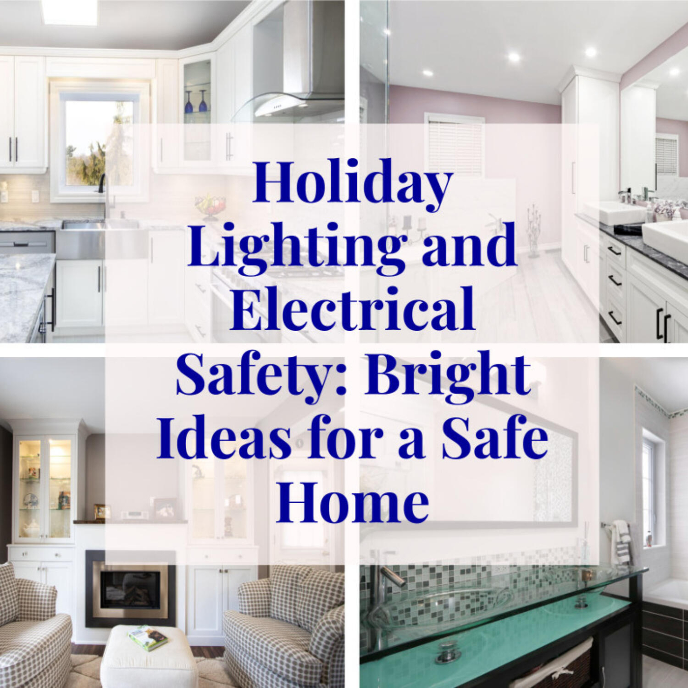 Holiday Lighting and Electrical Safety: Bright Ideas for a Safe Home - Love Your Home - Podcast.co