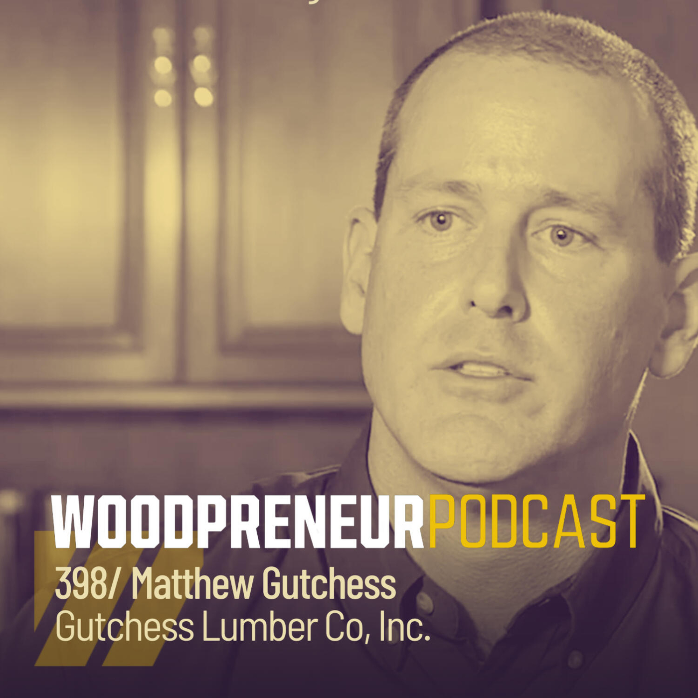Matthew Gutchess: Gutchess Lumber Co, Inc. - The Woodpreneur Podcast ...