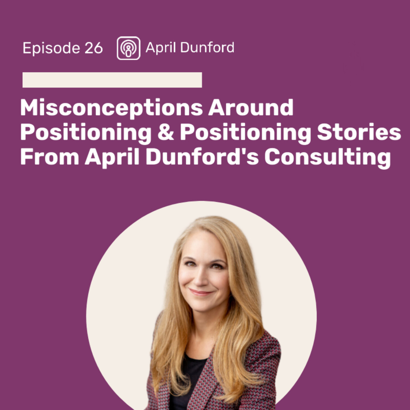 Misconceptions Around Positioning & Positioning Stories From April ...