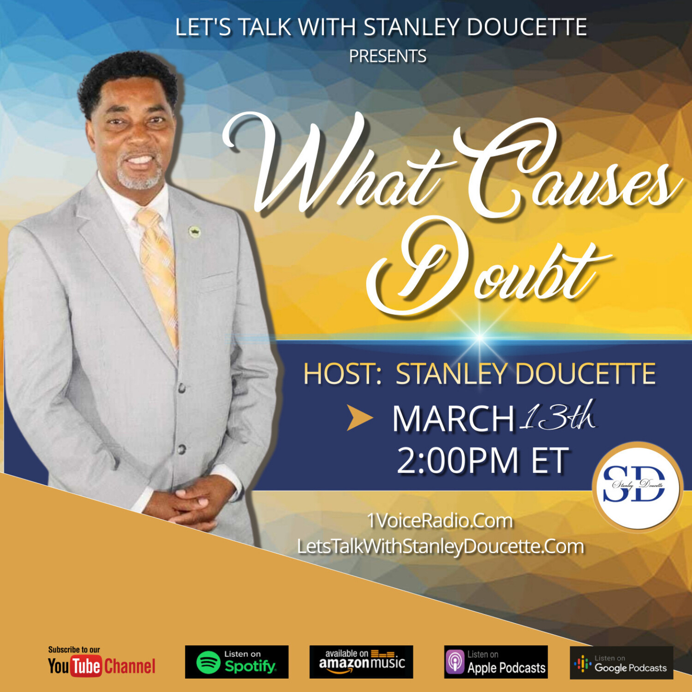 What causes doubt? - Let's Talk With Stanley Doucette - Podcast.co