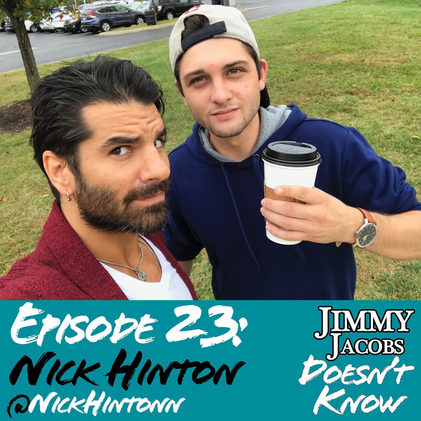 JJDK - 023 Nick Hinton - Our Universe is Mental with Jimmy Jacobs ...