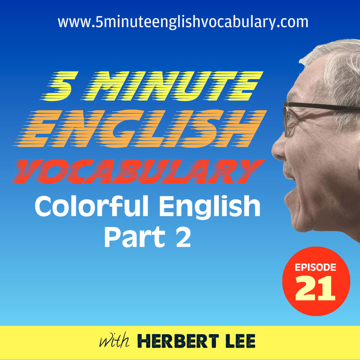 Colorful English 2 - 5 Minute English Vocabulary - Podcast.co