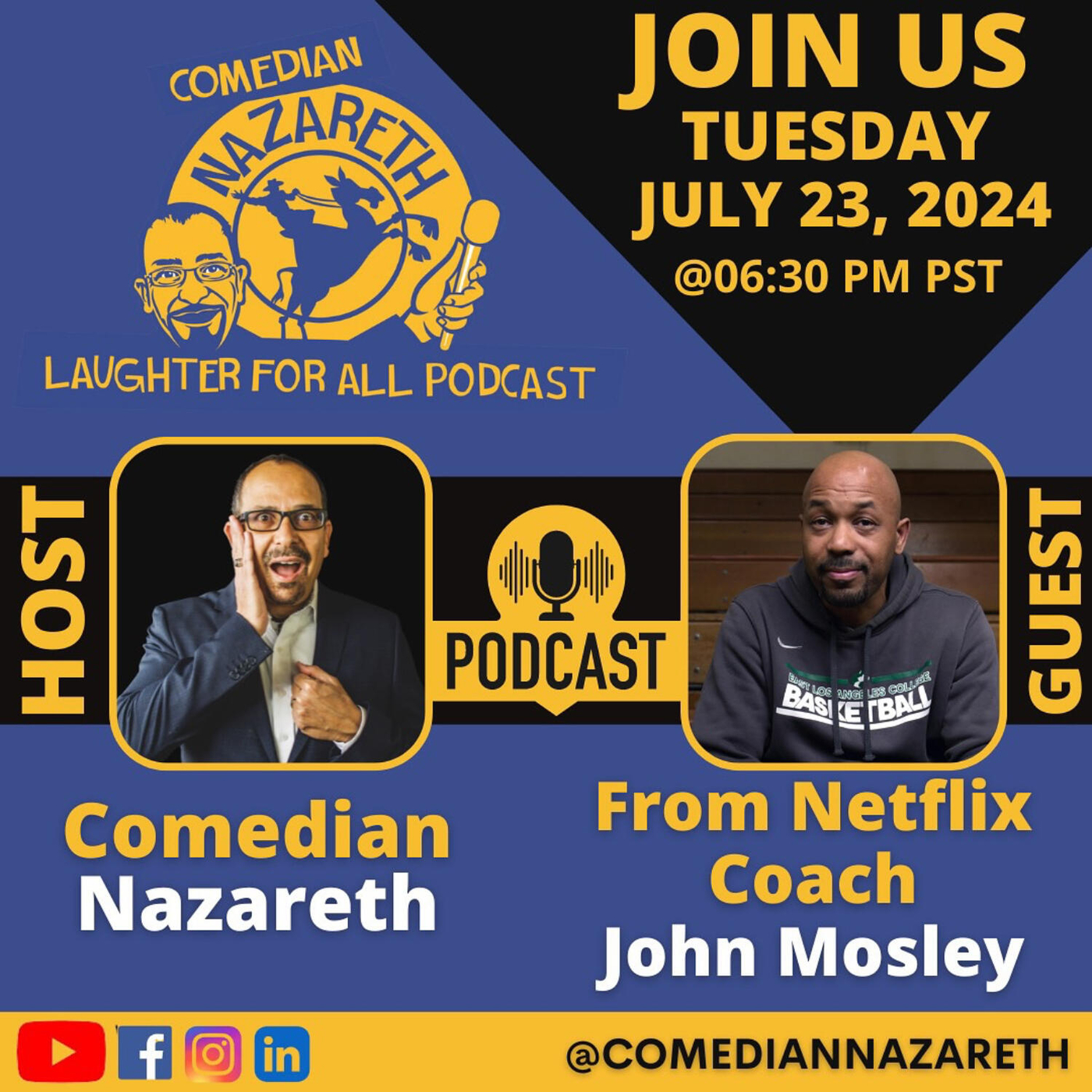 Coach John Mosley from Netflix - Laughter for All Podcast with Comedian ...