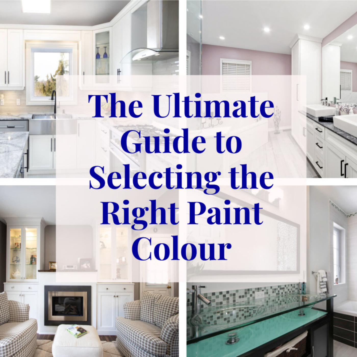 The Ultimate Guide to Selecting the Right Paint Colour - Love Your Home ...