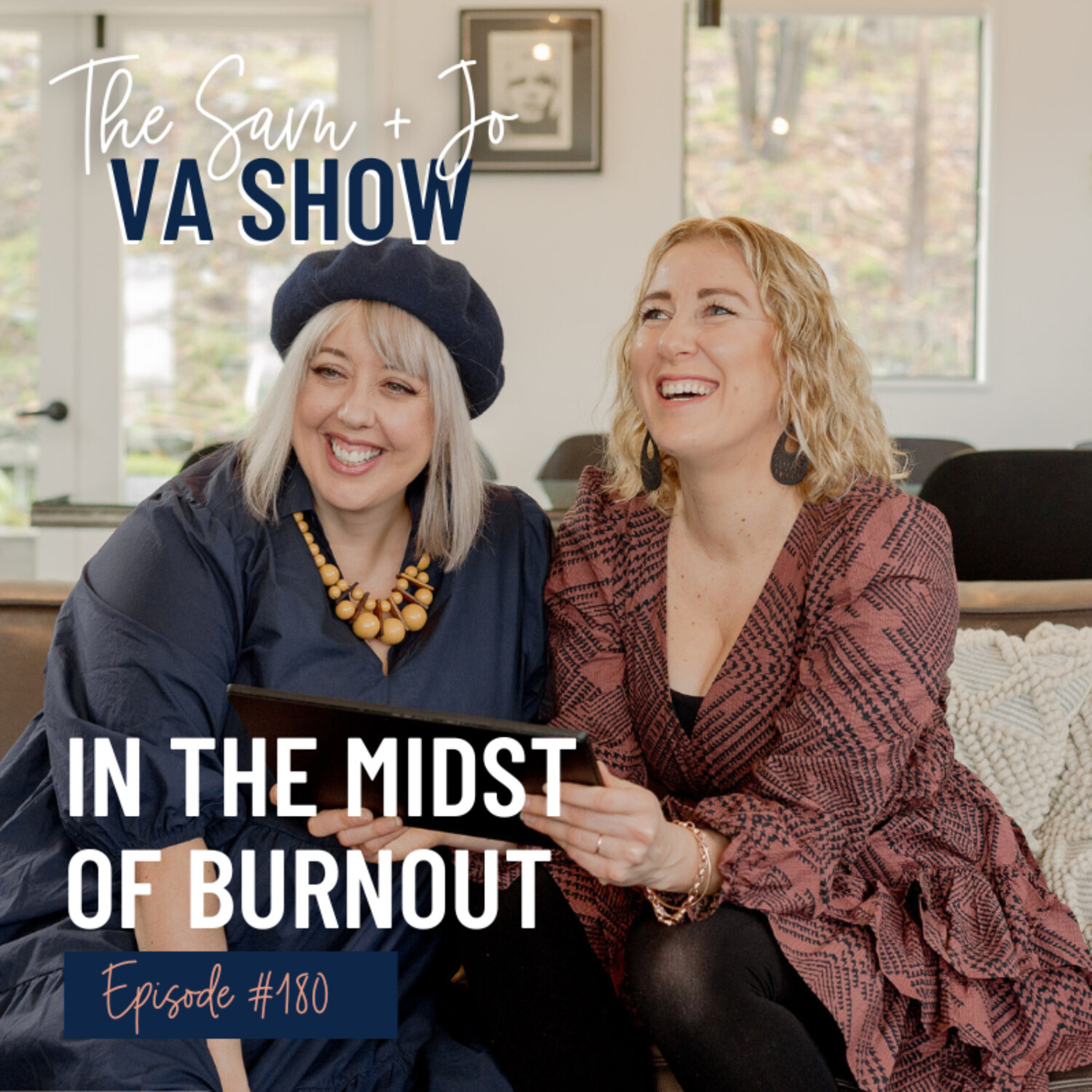 Ep180 In The Midst Of Burnout - The Sam + Jo VA Show - Podcast.co