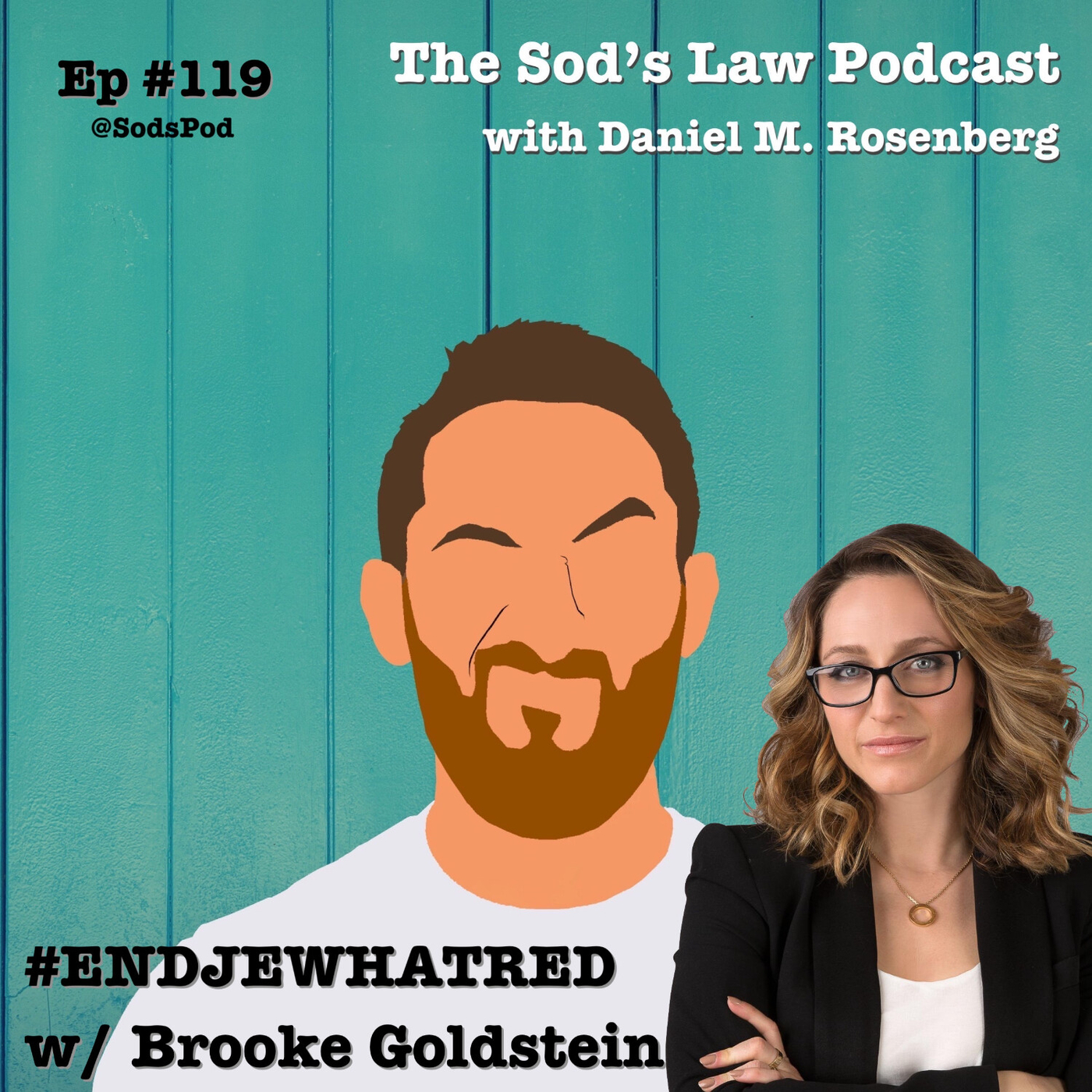 #ENDJEWHATRED w/ Brooke Goldstein - The Sod's Law Podcast - Podcast.co