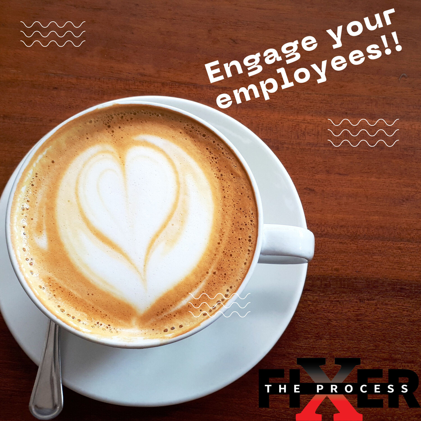 The Process Fixer: Change, Improving Process & Employee Engagement ...