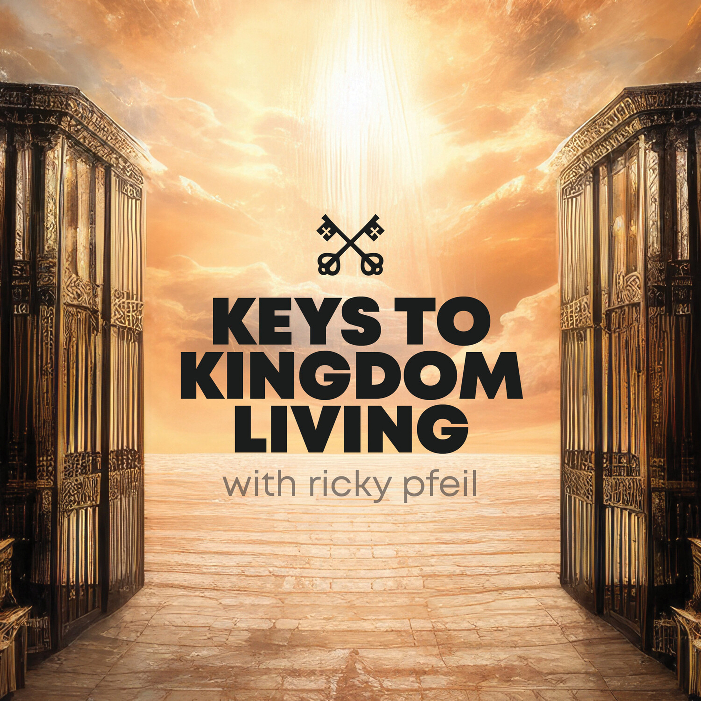 Keys to Kingdom Living - Podcast.co