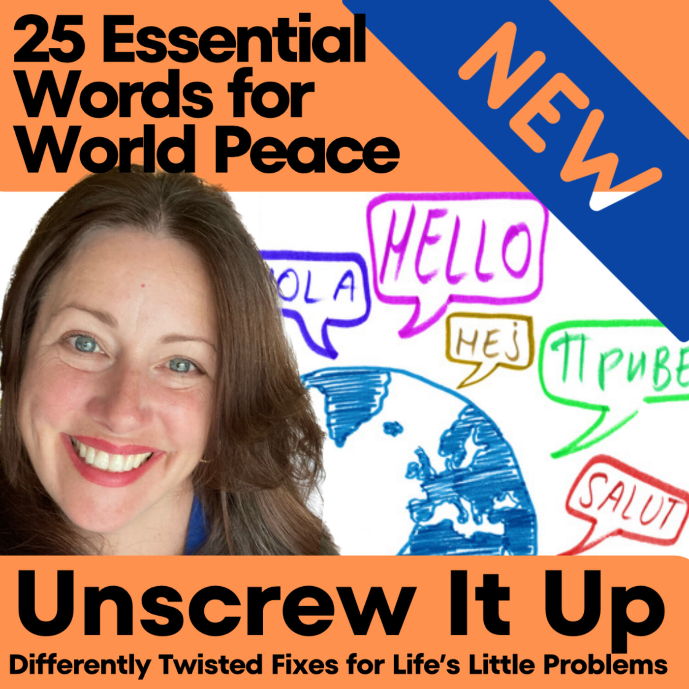 25 Essential Words for World Peace - Unscrew It Up! - Podcast.co