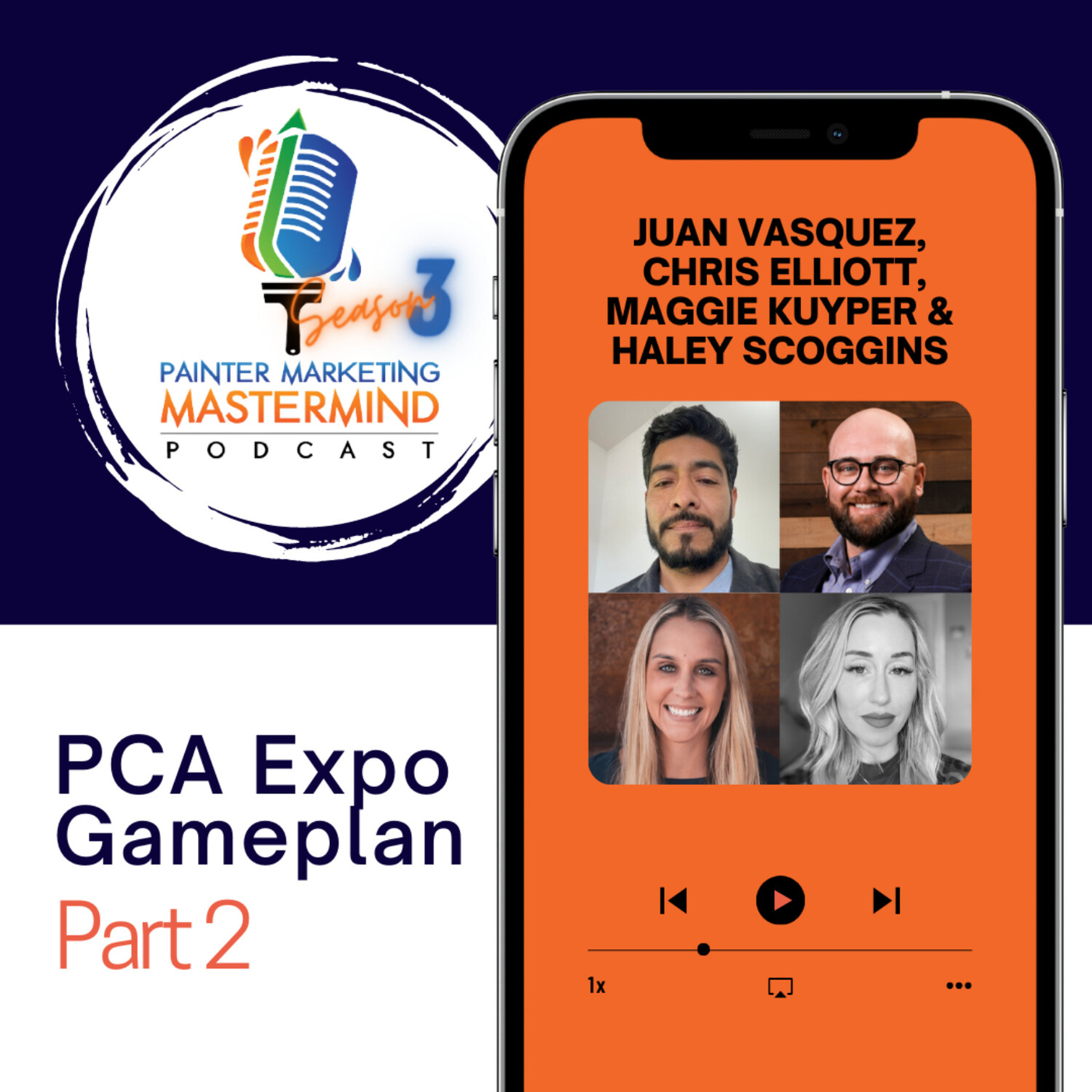 PCA EXPO 2023 Gameplan - Part 2! - Painter Marketing Mastermind Podcast - Podcast.co