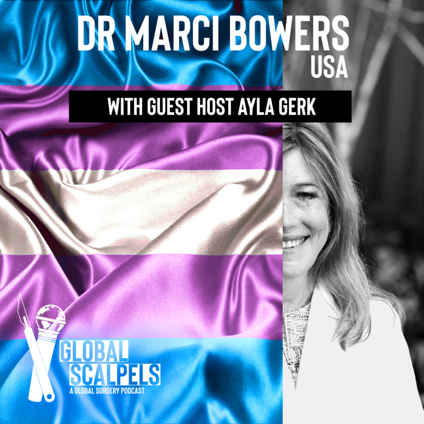Ep 41: Marci Bowers - Global Scalpels: A Global Surgery Podcast ...