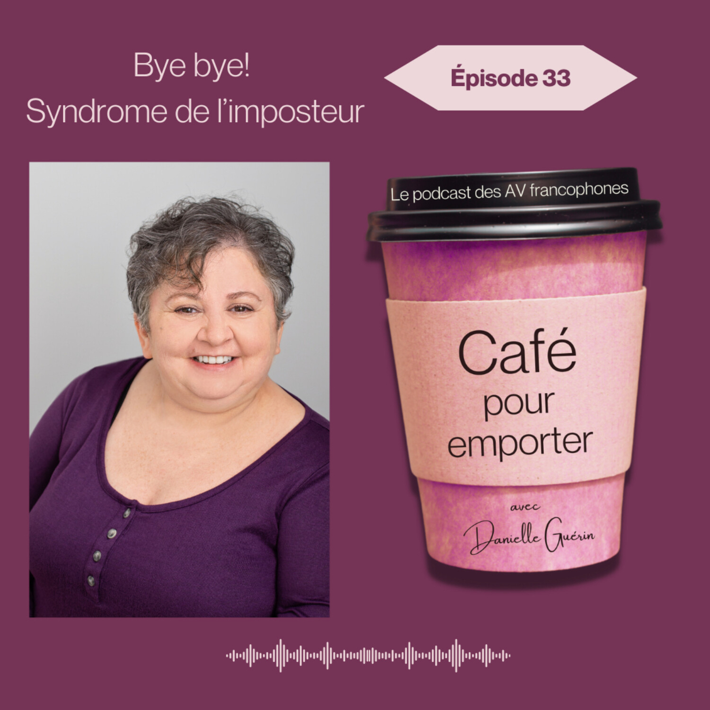 Bye bye! syndrome de l'imposteur - Café pour emporter - Podcast.co