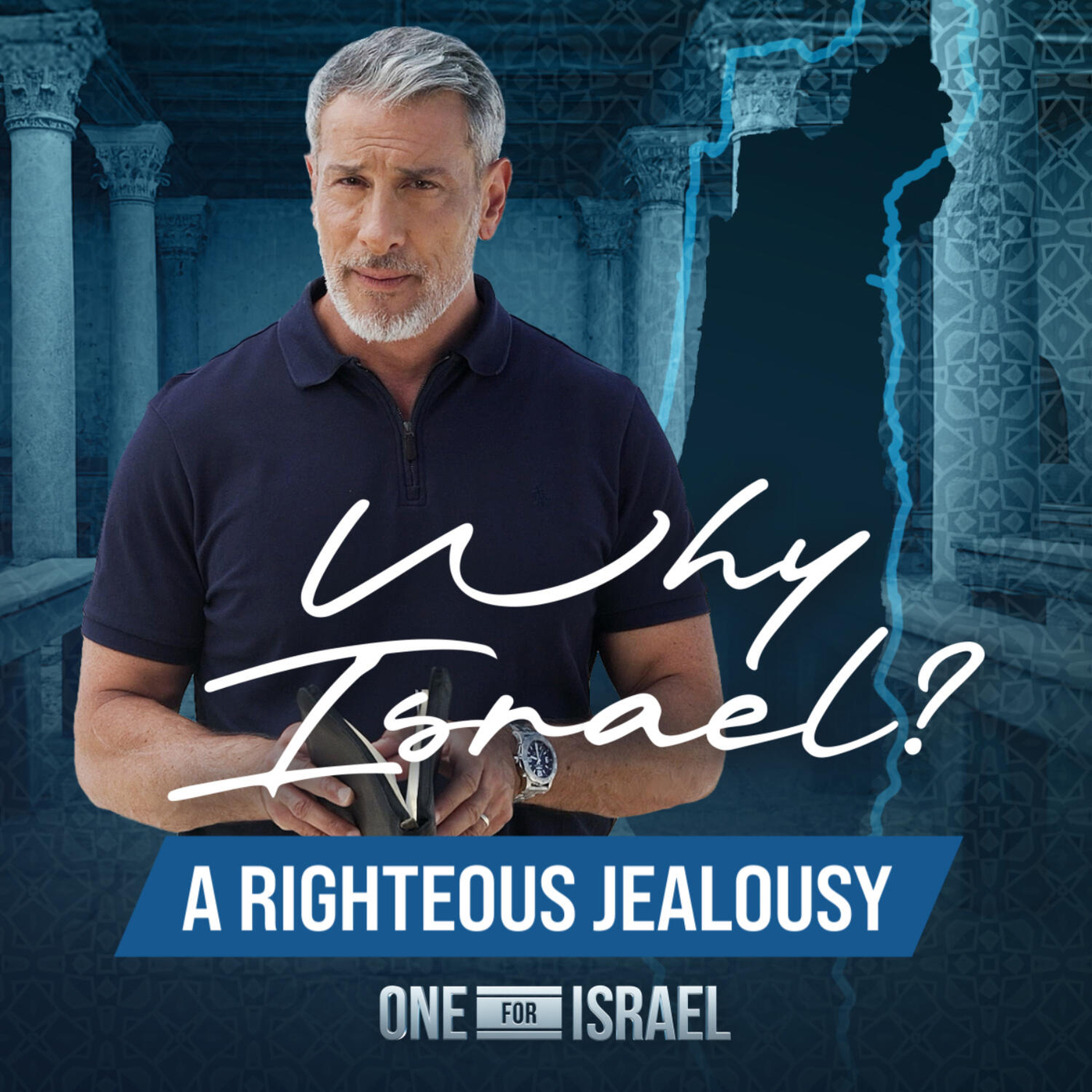 Why Israel? - Episode 7, A Righteous Jealousy - Pod for Israel ...