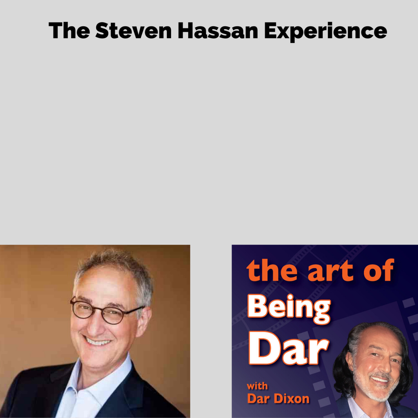 The Steven Hassan Experience - The Art of Being Dar - with Dar Dixon ...