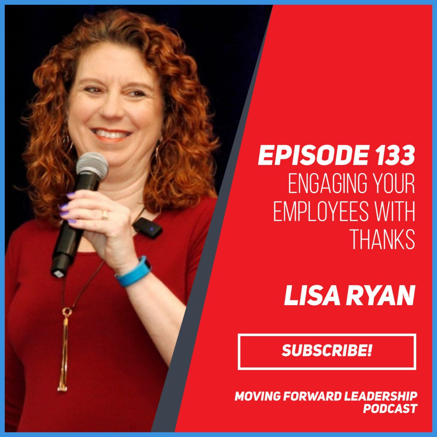 Engaging your Employees with THANKS | Lisa Ryan | Episode 133 - Peak ...