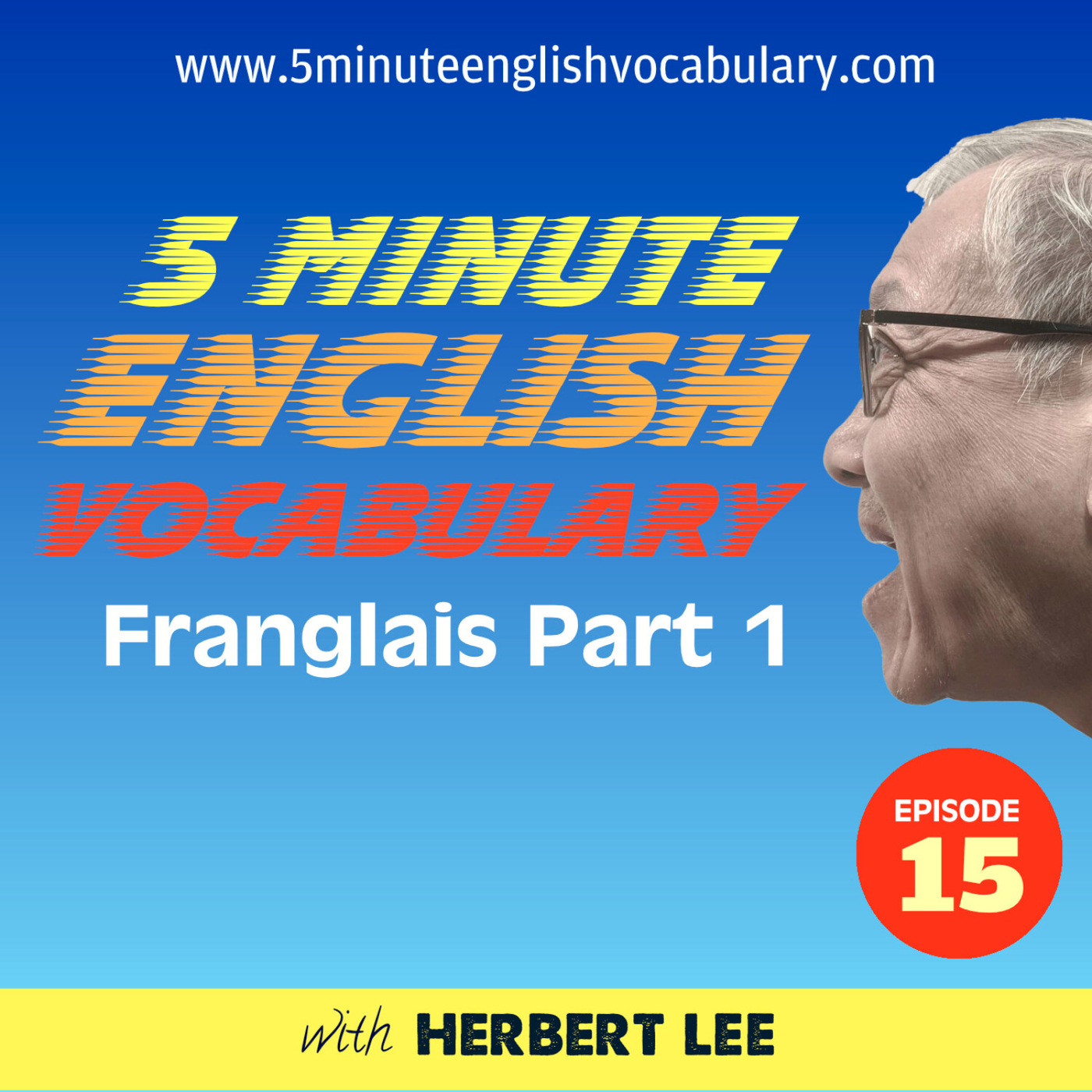 Franglais Part 1 - 5 Minute English Vocabulary - Podcast.co