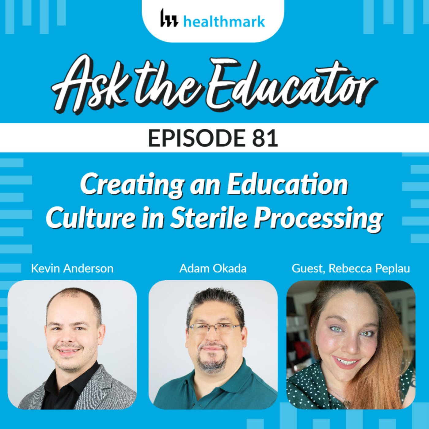 81. Education Culture in Sterile Processing - Ask the Educator - Podcast.co