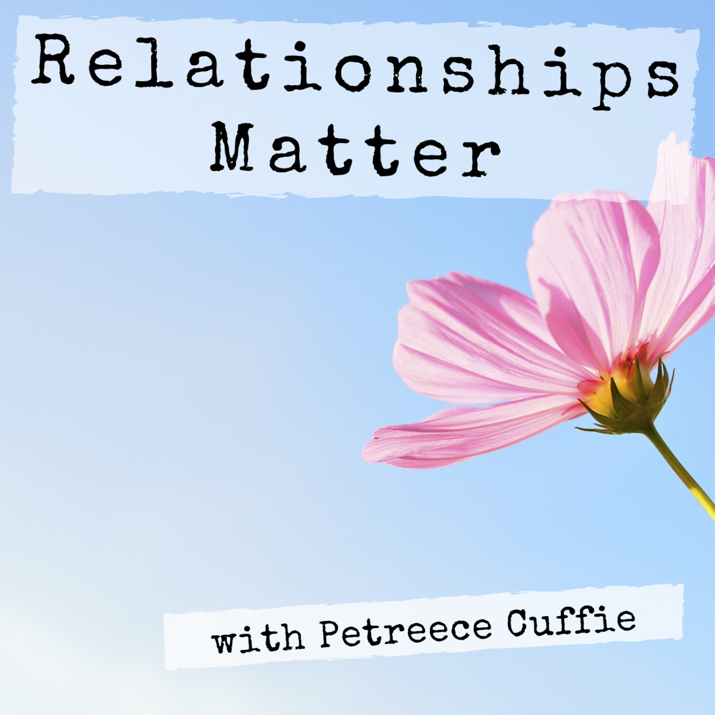 Relationships Matter - Podcast.co