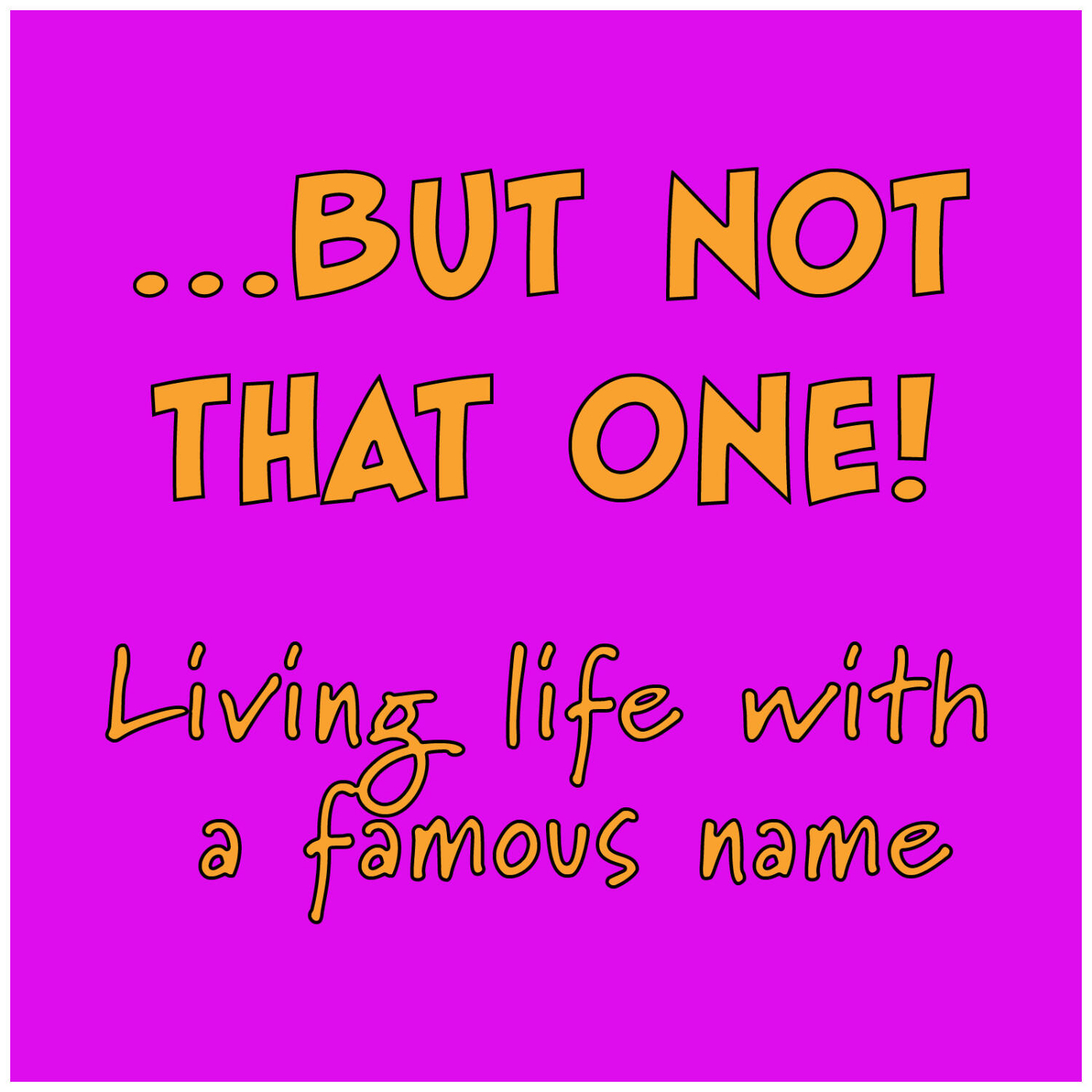 but not that one! - Podcast.co