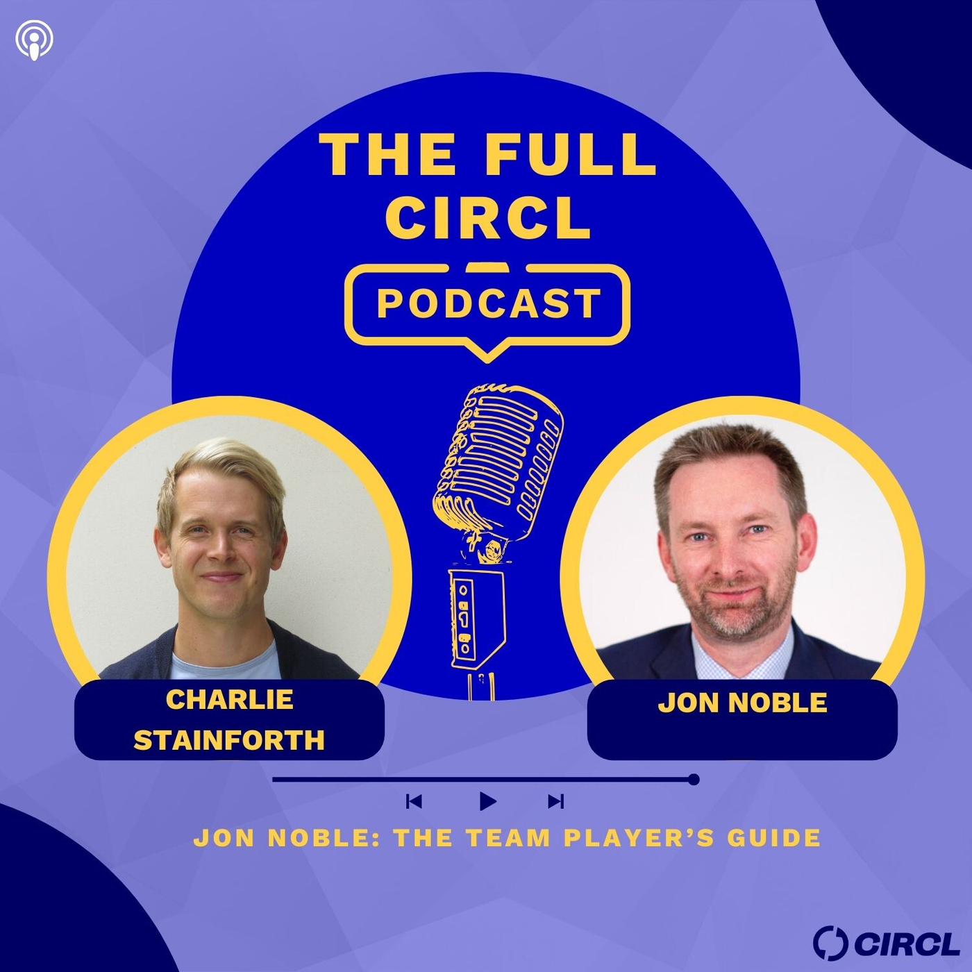 Ep.18 - Jon Noble: A Team Player's Guide - The Full Circl Podcast ...