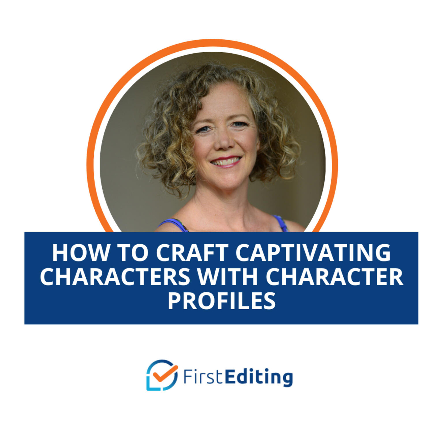 How to Craft Captivating Characters with Character Profiles - The First ...