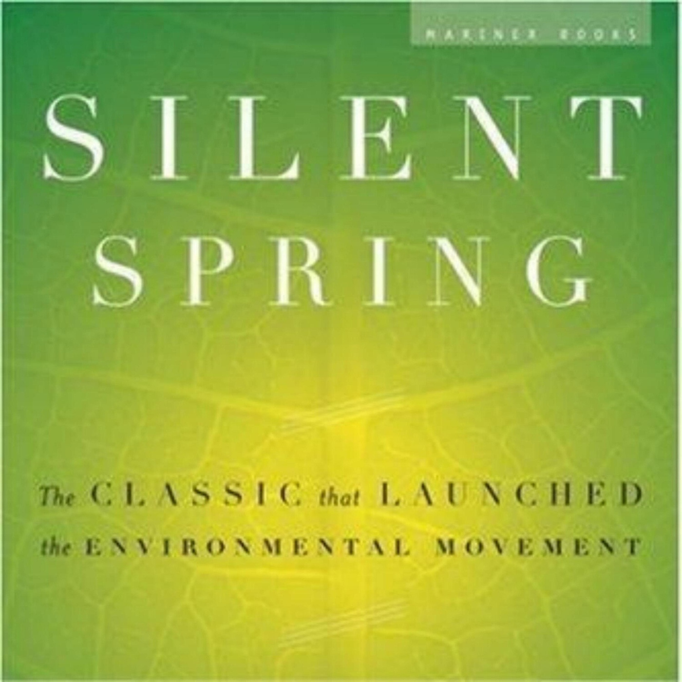 Exploring the Environmental Impact of "Silent Spring" by Rachel Carson ...