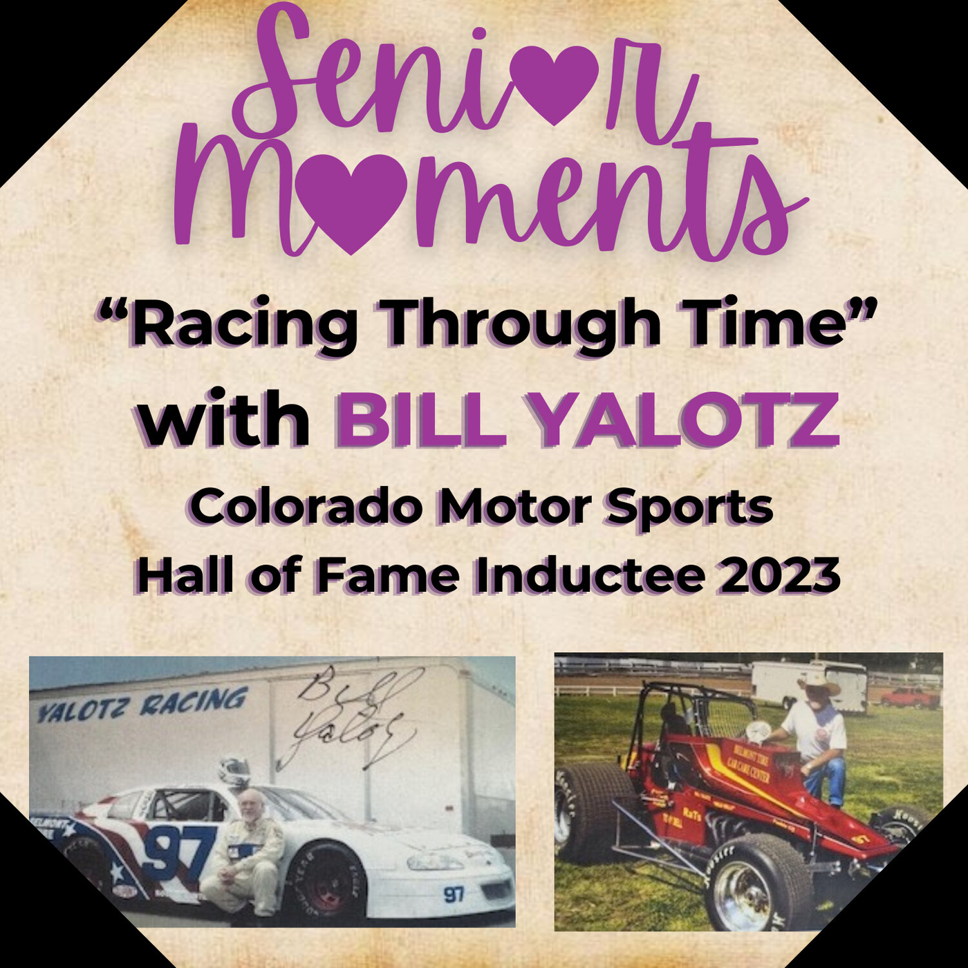 Racing Through Time with Bill Yalotz - Senior Moments - Podcast.co