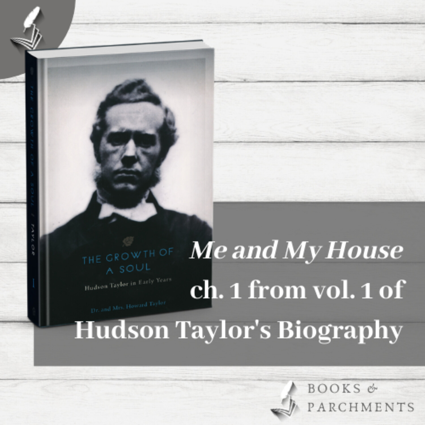 Audiobook: Me and My House — ch. 1 of vol. 1 of Hudson Taylor’s ...