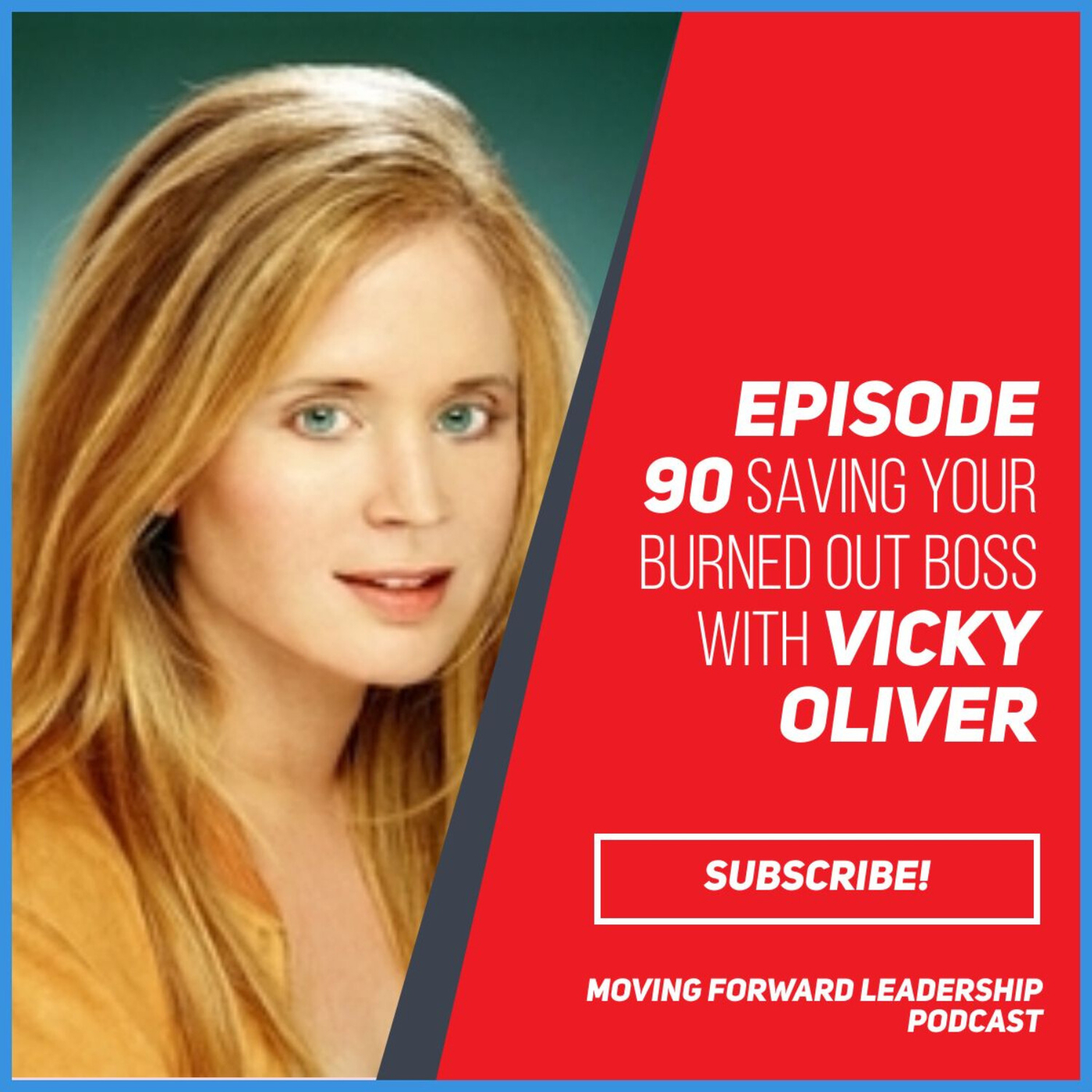Saving Your Burned Out Boss | Vicky Oliver | Episode 90 - Peak ...