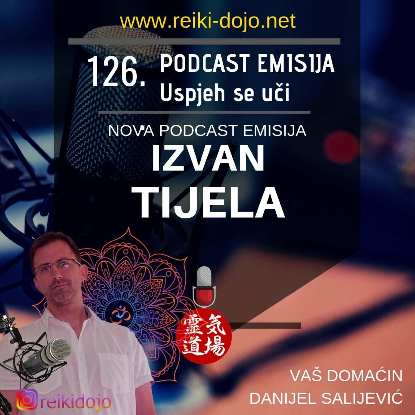 Izvan tijela - DanCast 126 - Reiki Dojo podcast show - Podcast.co Izvan tijela - DanCast 126 - Reiki Dojo podcast show - Podcast.co