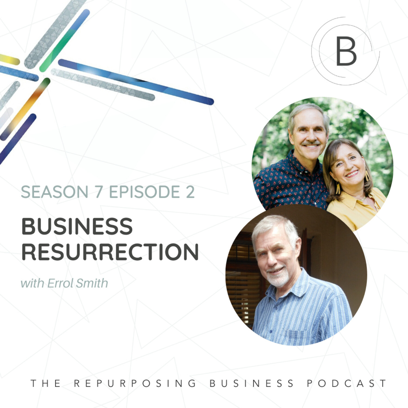 Resurrection Business with Errol Smith - Repurposing Business - Podcast.co