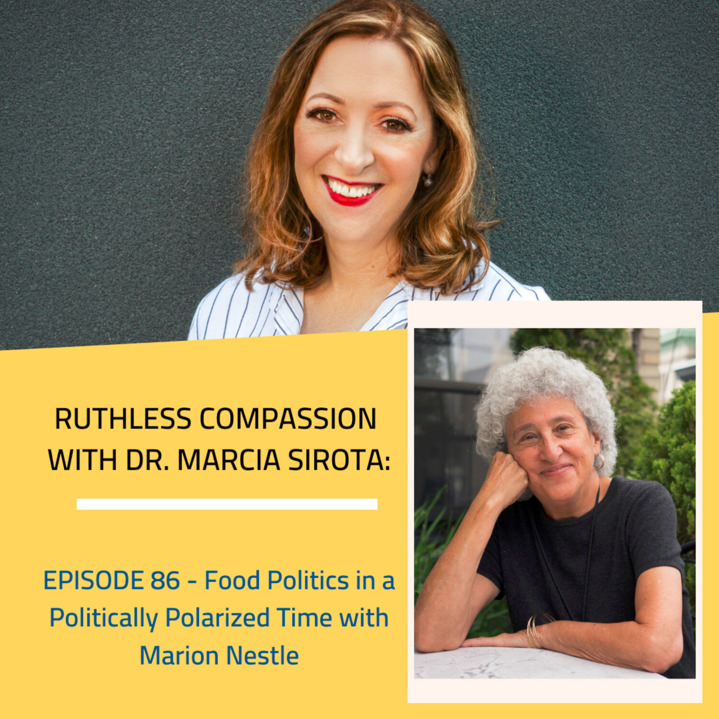 86 - Marion Nestle: Food Politics in a Politically Polarized Time ...