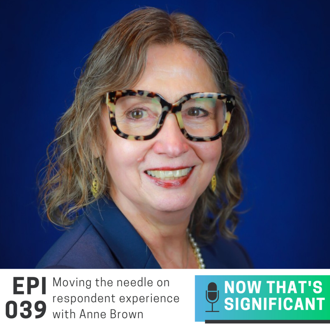 Moving the needle on respondent experience with Anne Brown - Now that's ...