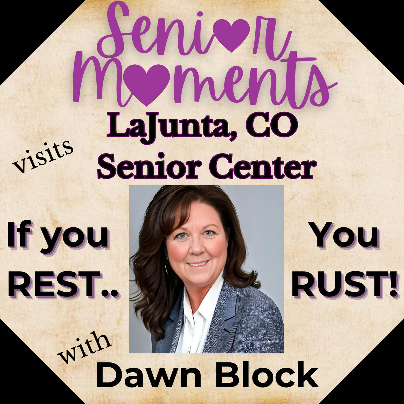 If You Rest, You Rust! - Senior Moments - Podcast.co