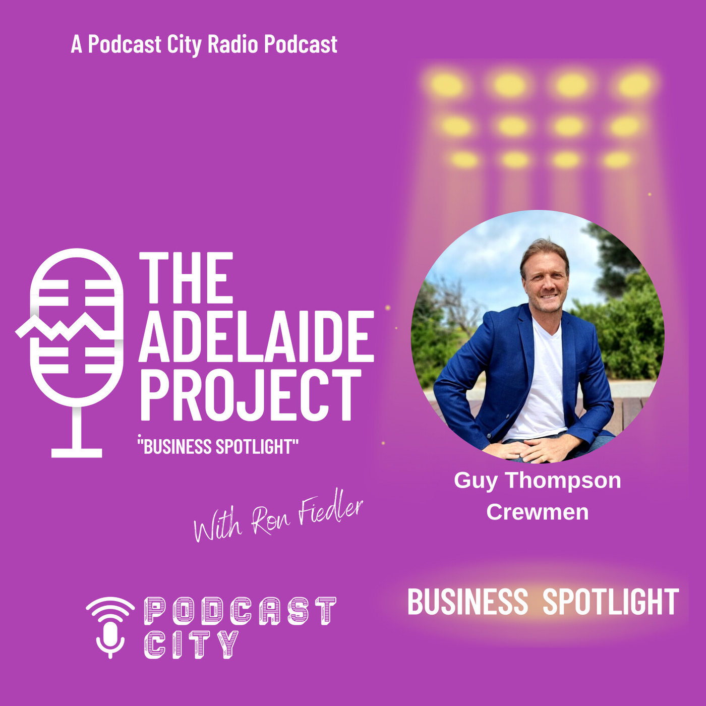Redefining Mental Health: Guy Thompson and the Crewmen App - The Adelaide Project “Business ...