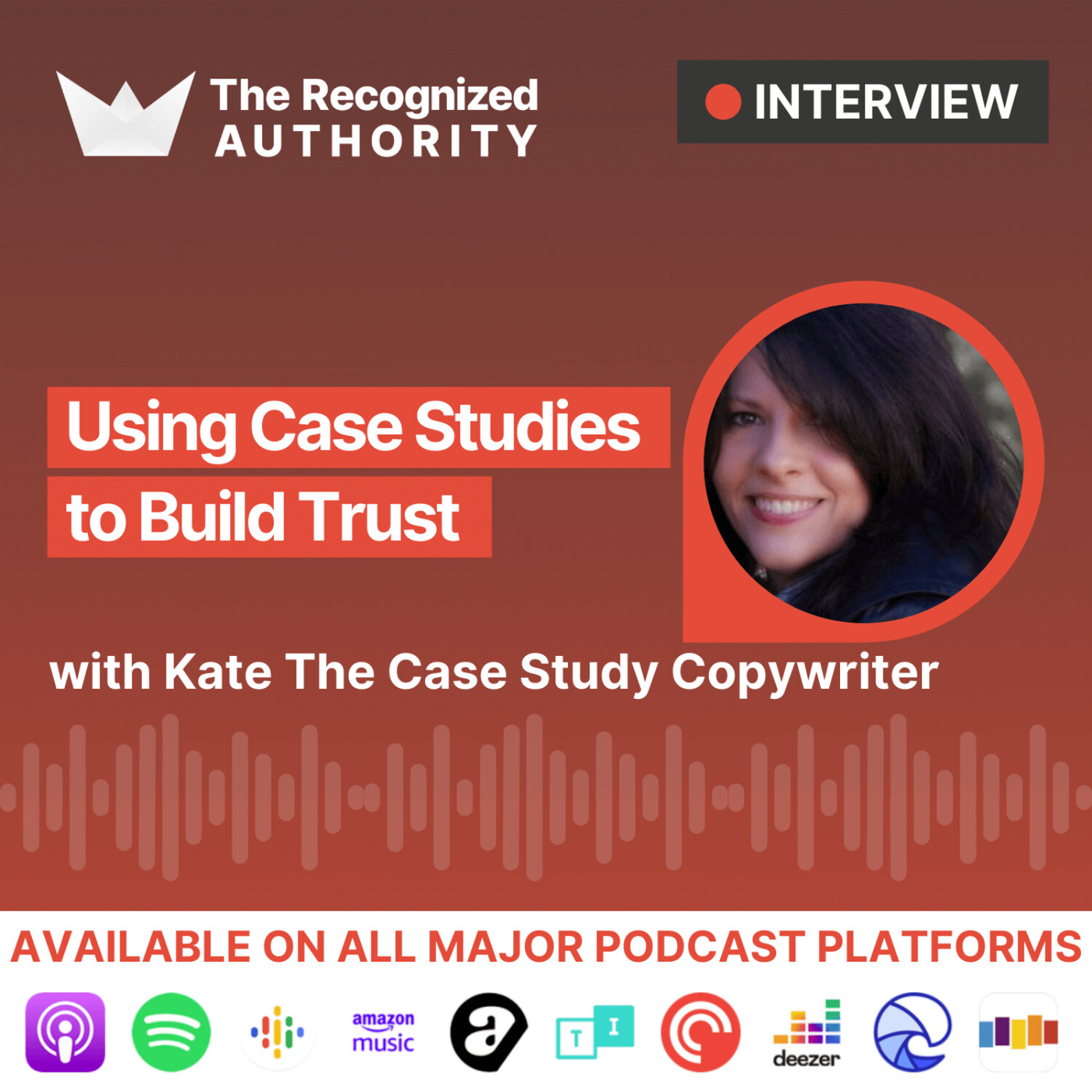 Using Case Studies to Build Trust with Kate the Case Study Copywriter ...