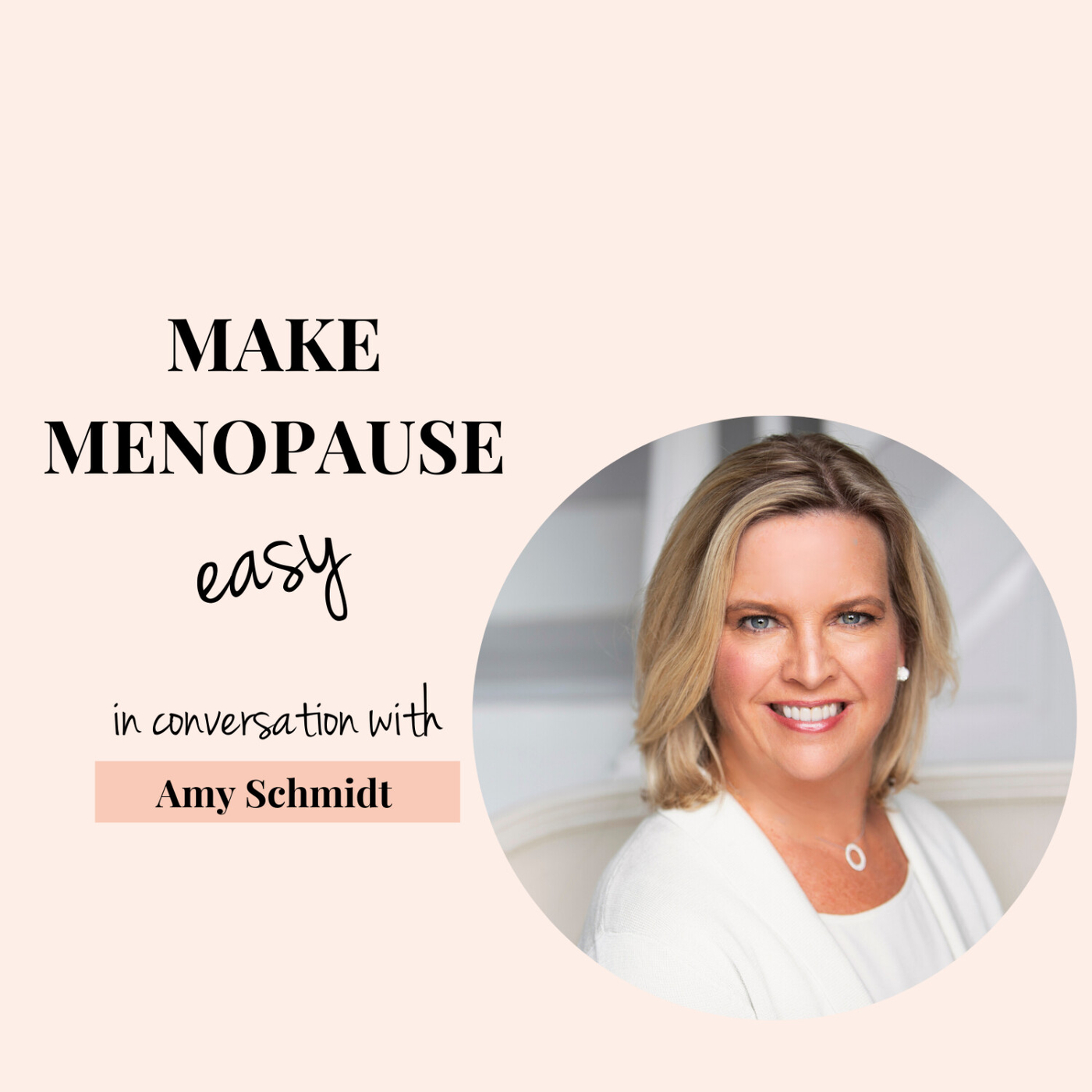 Fearlessly Facing Fifty. A conversation with Amy Schmidt - Make ...
