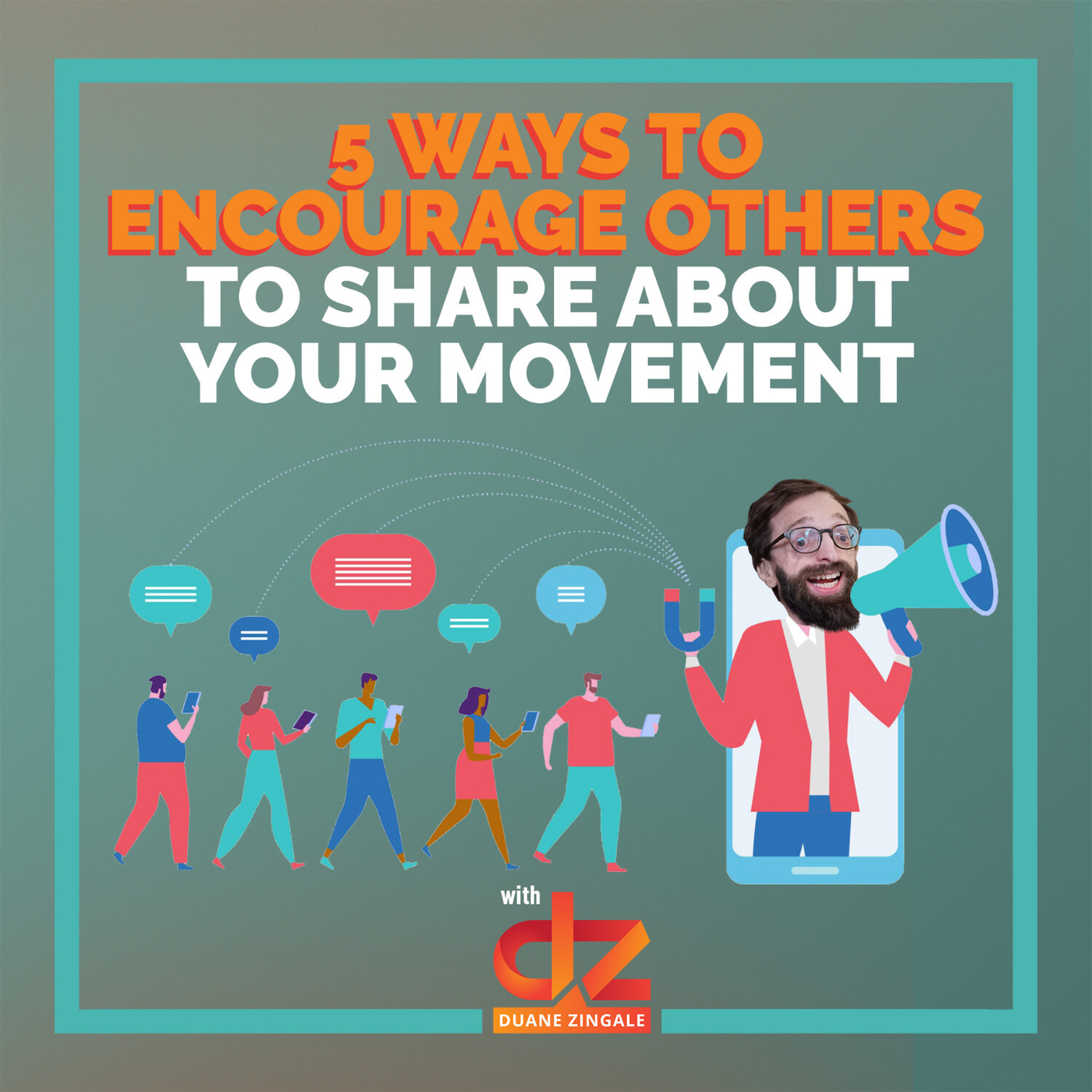 MYMS 27: 5 ways to encourage others to share about your movement - The ...