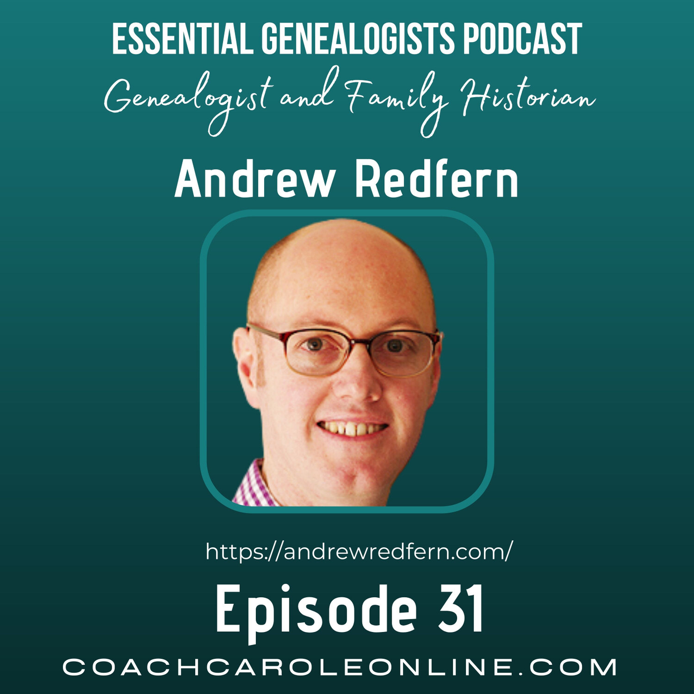 Interview with Andrew Redfern - Essential Habits for Genealogists & Storytellers - Podcast.co
