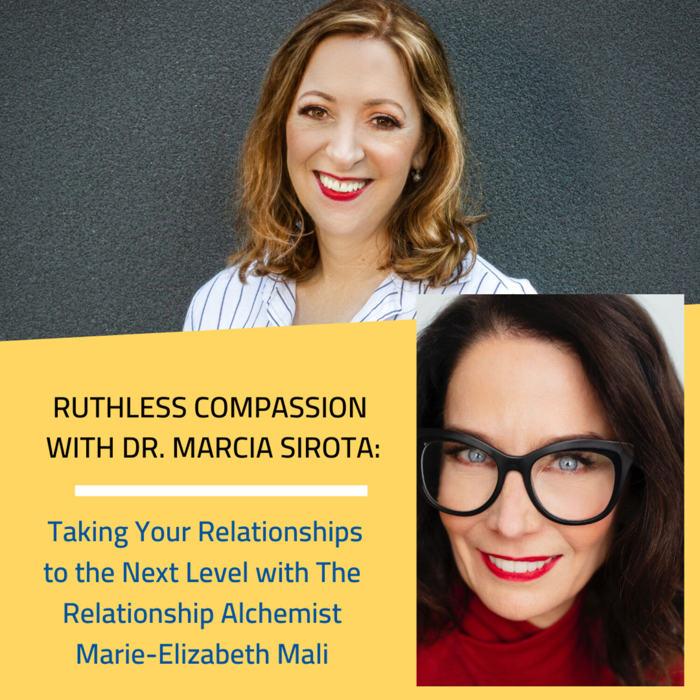 120 — Marie-Elizabeth Mali: Taking Your Relationships to the Next Level ...
