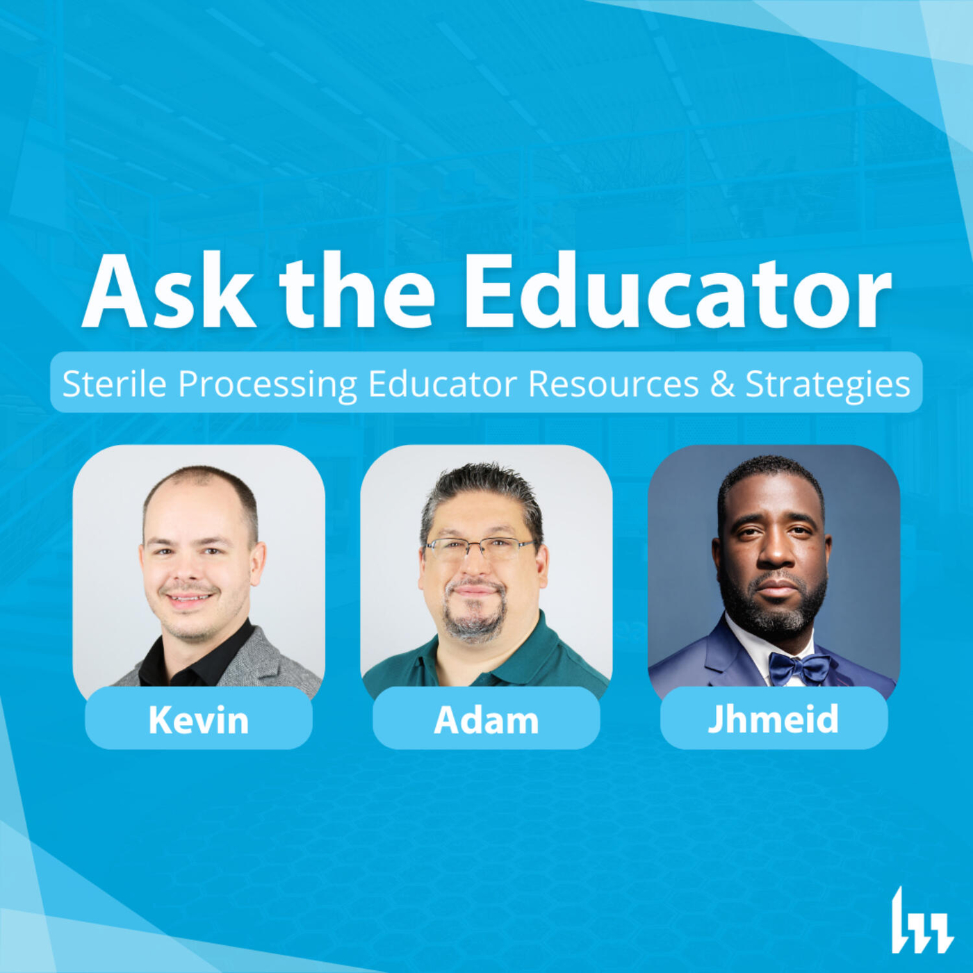 137. Sterile Processing Educator Resources and Strategies - Ask the Educator - Podcast.co