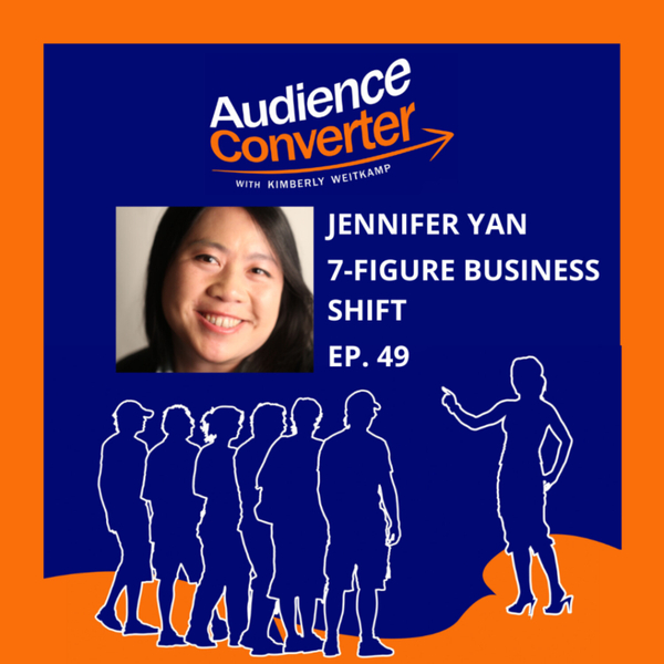 049: Jennifer Yan-7-Figure Business Shift - More Conversations, Clients ...