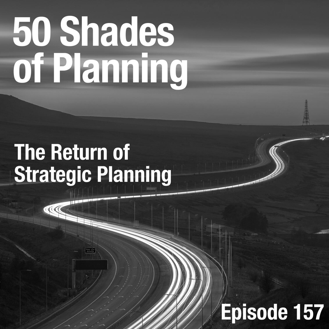 The Return of Strategic Planning - 50 Shades of Planning - Podcast.co
