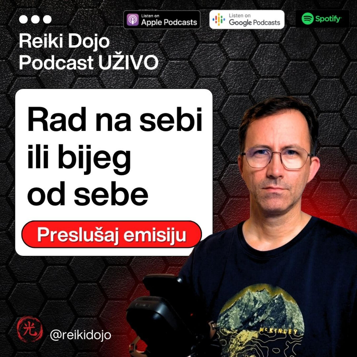 Rad na sebi ili bijeg od sebe? - Reiki Dojo podcast show - Podcast.co