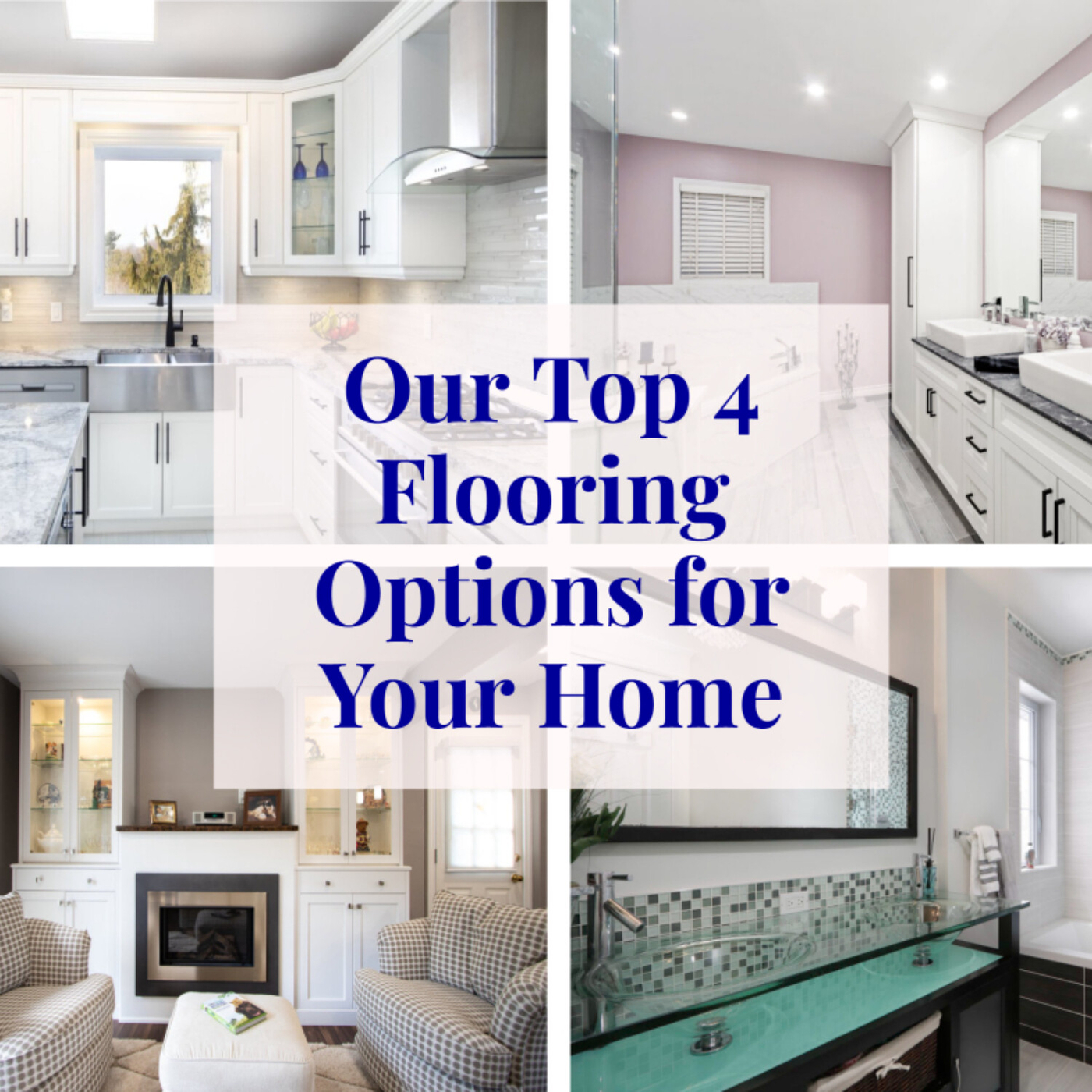 Our Top 4 Flooring Options for Your Home - Love Your Home - Podcast.co