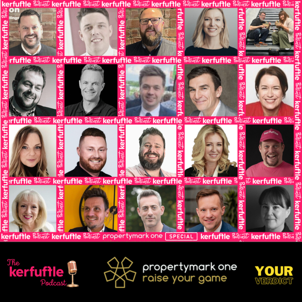 Propertymark One - Your Verdict - What's the Kerfuffle? - Podcast.co