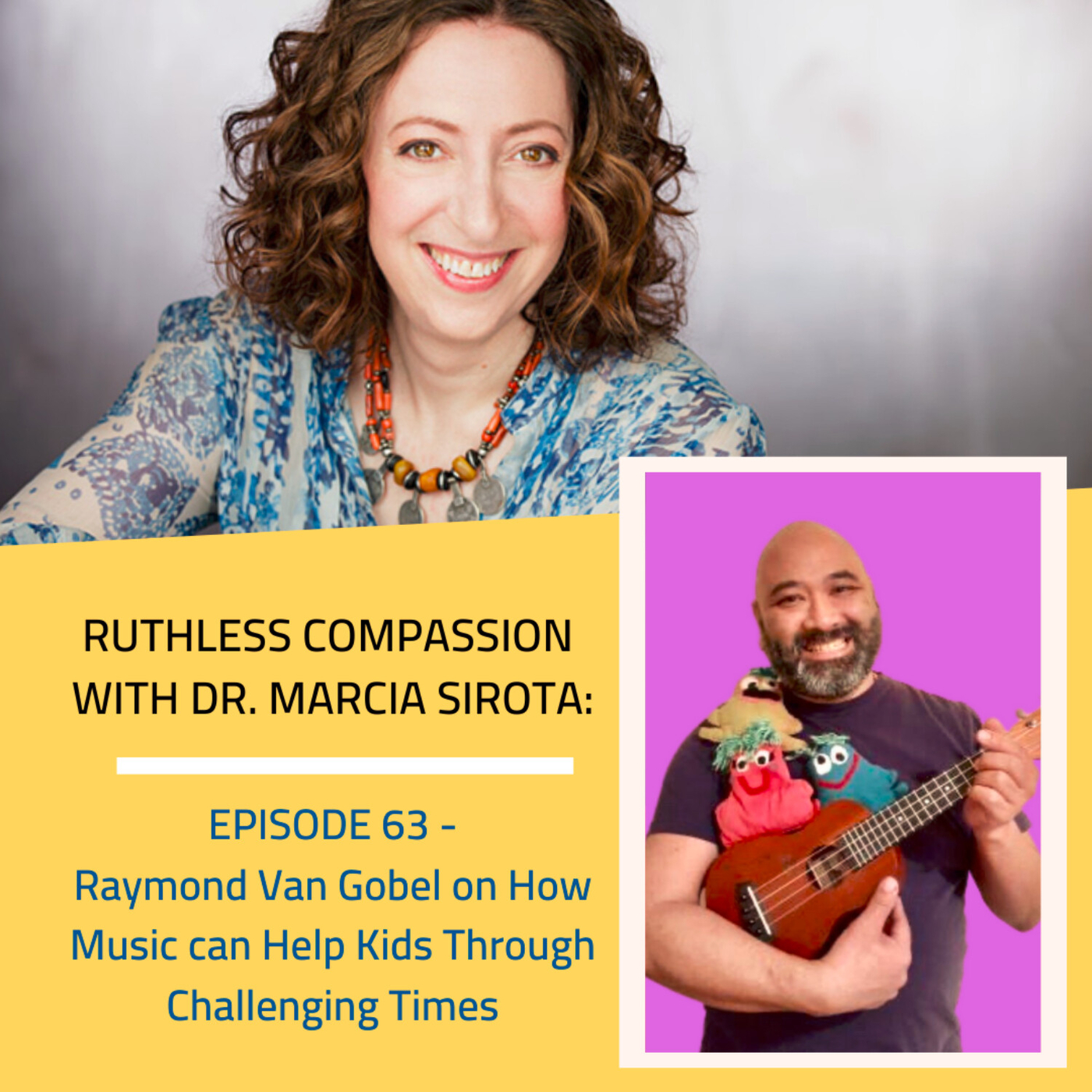 63: Raymond Van Gobel - How Music Can Help Kids Through Challenging ...